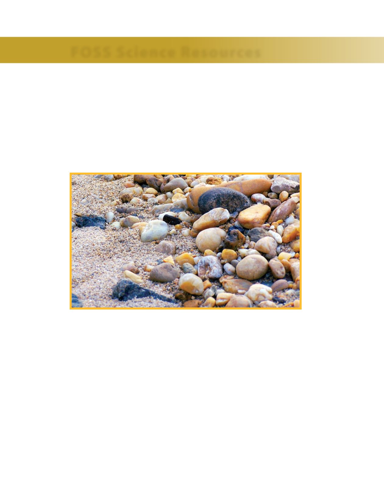 Pebbles, Sand, and Silt Science Resources - FOSS® Next Generation™